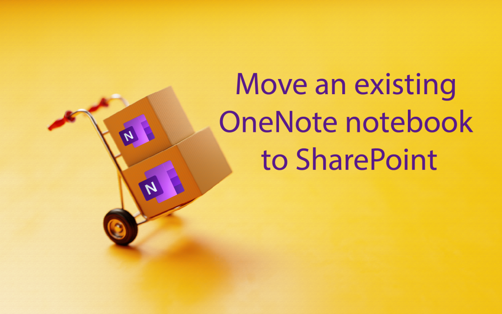 Move an existing OneNote notebook to SharePoint | Nate Chamberlain